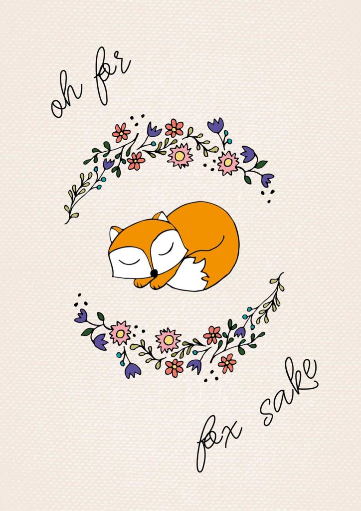 For fox sake printable wall art – makeandtell
